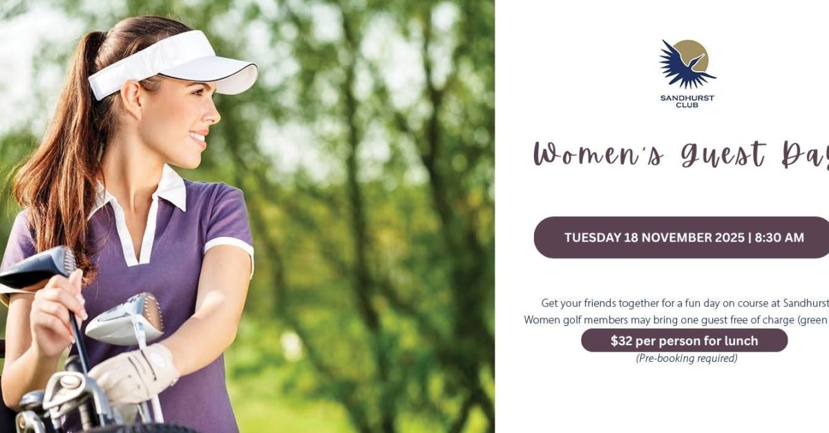 Women's Guest Day | Sandhurst Club | Golf, Events, Weddings, Sports ...